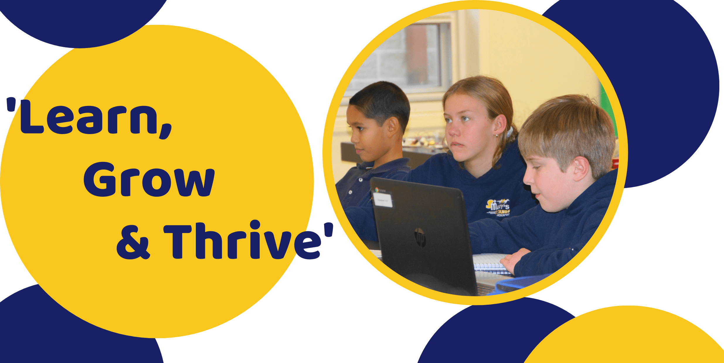 Learn, Grow, Thrive - St. Mary's School